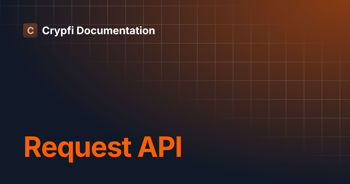 Request API | Crypfi Documentation